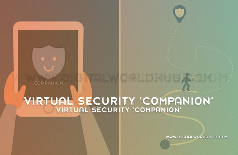 Virtual Security ‘Companion’ | Digital World Hub