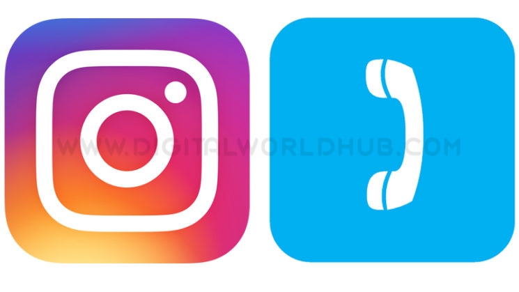 Instagram May Get Voice And Video Calling Features | Digital World Hub