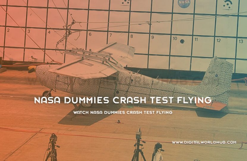 Watch NASA Dummies Crash Test Flying | Digital World Hub