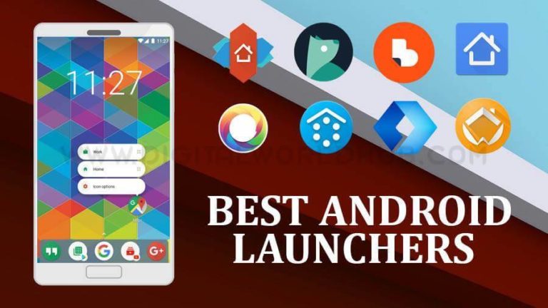 Take A Look At The Best Android Launchers | Digital World Hub