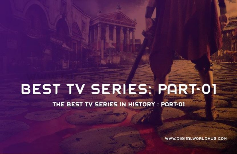 The Best TV Series In History : Part 01 | Digital World Hub